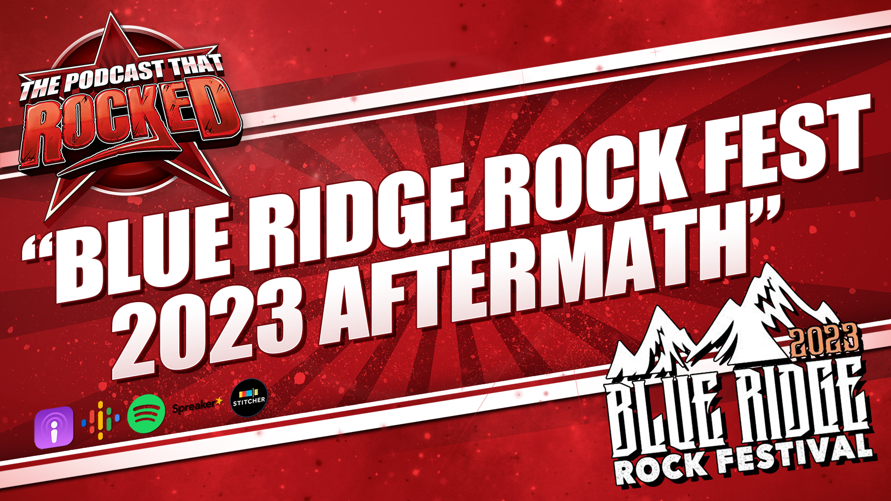 Blue Ridge Rock Fest 2023 Aftermath - The Podcast That Rocked | Rocked
