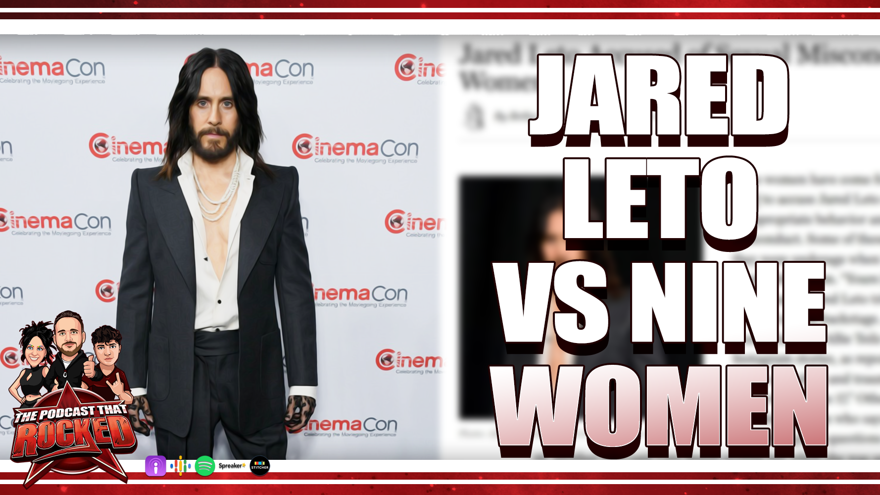 JARED LETO Accused of SA By Nine Women | The Podcast That Rocked | Rocked